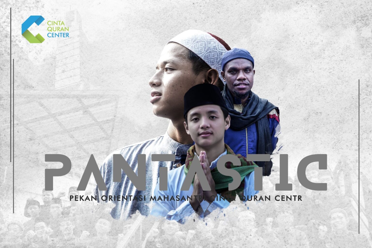 CINTA QURAN CENTER - PANTASTIC : PEKAN ORIENTASI MAHASANTRI CINTA QURAN ...